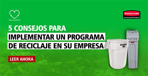 5 Consejos Para Implementar Programas De Reciclaje En Empresas