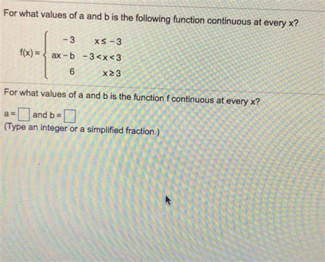 Solved For What Values Of A And B Is The Following Function Chegg