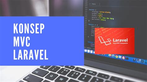 KONSEP MVC DI LARAVEL YANG HARUS KAMU TAU YouTube