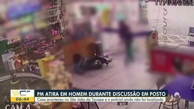 Bom Dia Ceará PM atira em homem durante discussão em posto de
