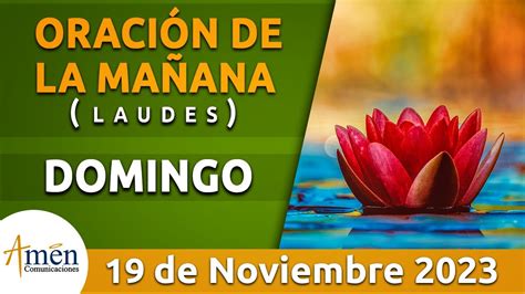 Oraci N De La Ma Ana De Hoy Domingo Noviembre L Padre Carlos