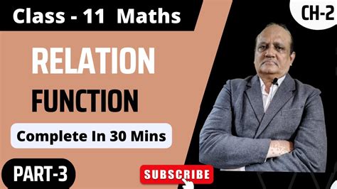 class 11 maths chapter 2 relations and functions part 3 class 11 maths chapter 1 youtube