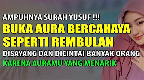 DOA AWET MUDA NABI YUSUF RUQYAH PEMBUKA AURA WAJAH DAN TUBUH BERSINAR