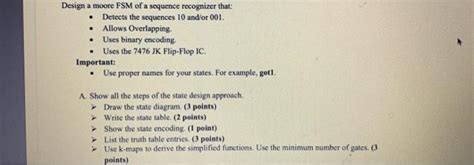 solved design a moore fsm of a sequence recognizer that