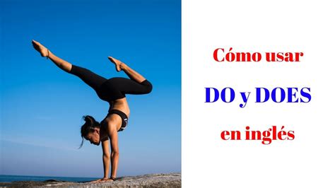 Cómo usar DO y DOES en inglés 10 ejemplos del Presente Simple YouTube
