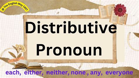 Distributive Pronoun Definition And Examples Theenglishway Youtube
