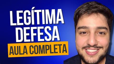 LEGÍTIMA DEFESA art 25 CP Excludente da Ilicitude Penal Aula
