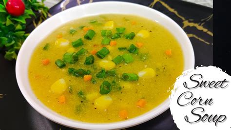 Veg Sweet Corn Soup Easy Recipe Cook It Up With