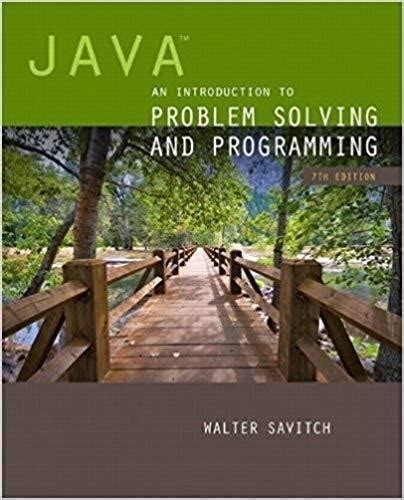 java an introduction to problem solving and programming 7th edition get cheap and free textbooks