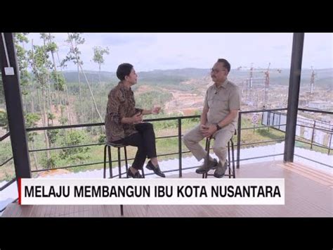 Melaju Membangun Ibu Kota Nusantara Insight With Desi Anwar YouTube