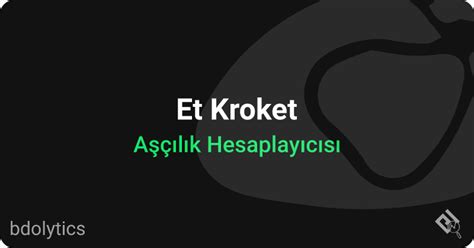 Et Kroket Aşçılık Hesaplayıcı bdolytics The BDO Database