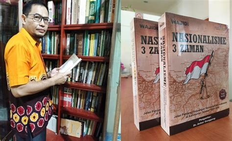 Buku Nasionalisme 3 Zaman Memotret Jalan Panjang Perjuangan