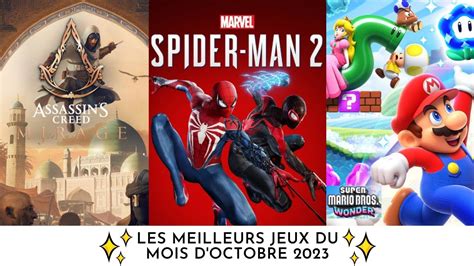 MA SELECTION DES MEILLEURS SORTIES JEUX VIDEO DU MOIS D OCTOBRE 2023