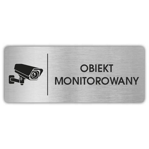 Tabliczka Tablica Znak Teren OBIEKT MONITOROWANY Kamera Aluminium