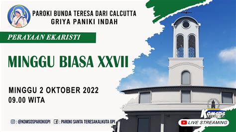 PERAYAAN EKARISTI HARI MINGGU BIASA XXVII 02 OKTOBER 2022 YouTube