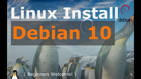 debian 10 buster install tutorial linux beginners guide youtube