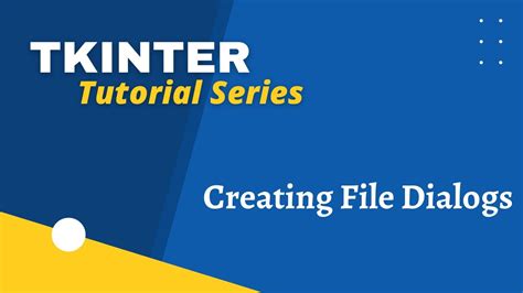 file dialogs in tkinter youtube
