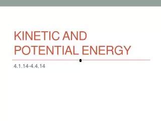 Ppt Potential And Kinetic Energy Powerpoint Presentation Free