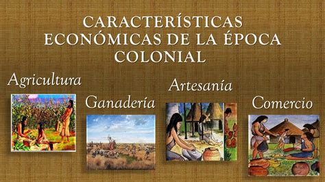 Como Era La Economia En La Epoca Colonial Image To U