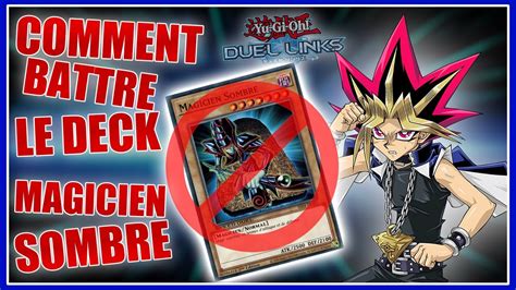 Comment Battre Le Deck Magicien Sombre Yu Gi Oh Duel Links Fr