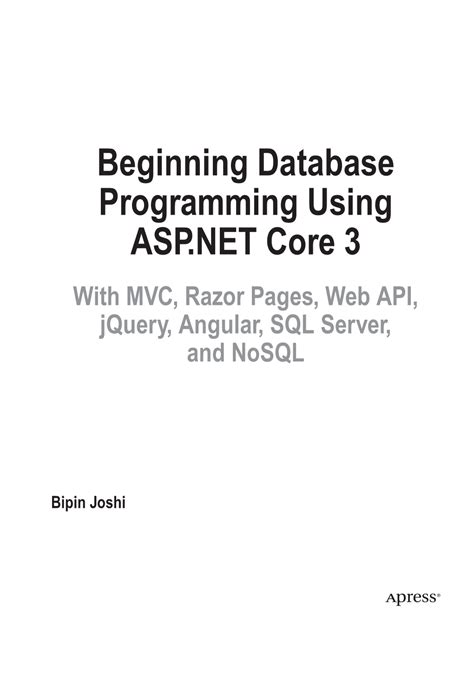 beginning database programming using asp core 3 with mvc razor pages web api jquery