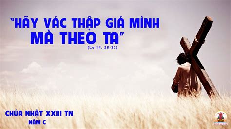 CÁC BÀI SUY NIỆM LỜI CHÚA CHÚA NHẬT XXIII THƯỜNG NIÊN C Giáo Phận Bà Rịa