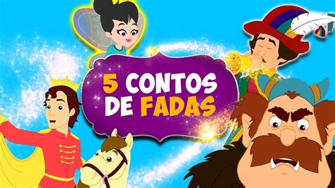5 Contos de Fadas em Português Contos Infantis História infantil