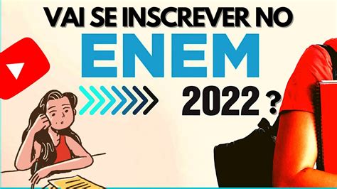 VAI SE INSCREVER NO ENEM 2022 YouTube