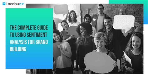 How To Use Sentiment Analysis For Brand Building And Improving Business