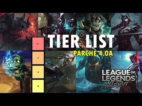TIER LIST PARCHE 4 0A DE WILD RIFT LOS MEJORES CAMPEONES DEL META