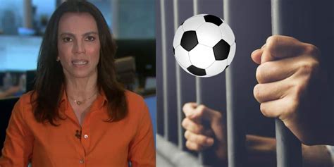 Agora Ana Paula confirma prisão que paralisa o mundo do futebol