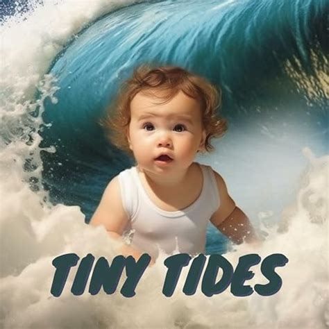 Écouter Tiny Tides Ocean Whispers de Baby Ocean Sea Waves Sounds