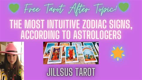 Free Tarot The Most Intuitive Zodiac Signs According To Astrologers