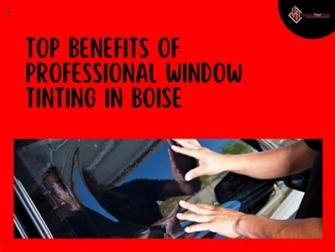 Top Benefits Of Professional Window Tinting In Boise