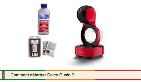 Détartrage Dolce Gusto Le guide pas à pas Panne Vérif