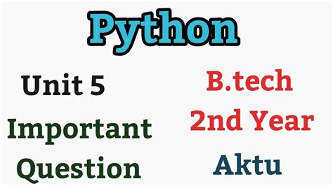 10 python programming unit 5 python unit 5 important questions python programming aktu