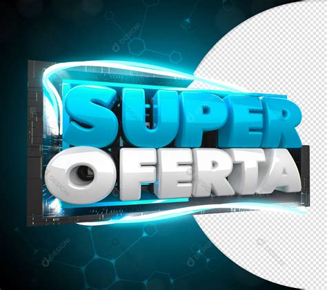 Super Ofertas Selo 3D Elemento Para Composição PSD PNG Transparente