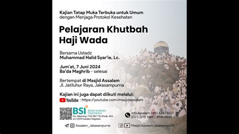 Pelajaran Khutbah Haji Wada Ustadz Muhammad Halid Syar Ie Lc