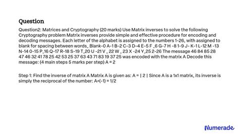 solved question 2 matrices and cryptography 20 marks use matrix inverses to solve the
