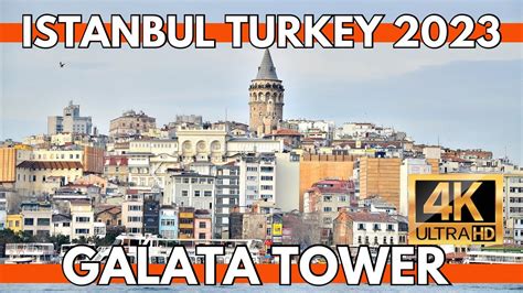 ISTANBUL TURKEY 2023 WALKING TOUR AROUND GALATA TOWER 4K UHD 60FPS