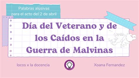 Palabras alusivas para el 2 abril Día del Veterano y de los Caídos en
