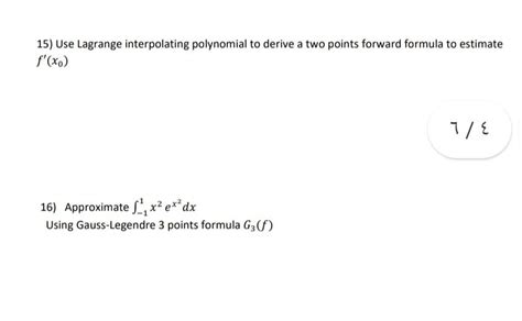 solved 15 use lagrange interpolating polynomial to derive a