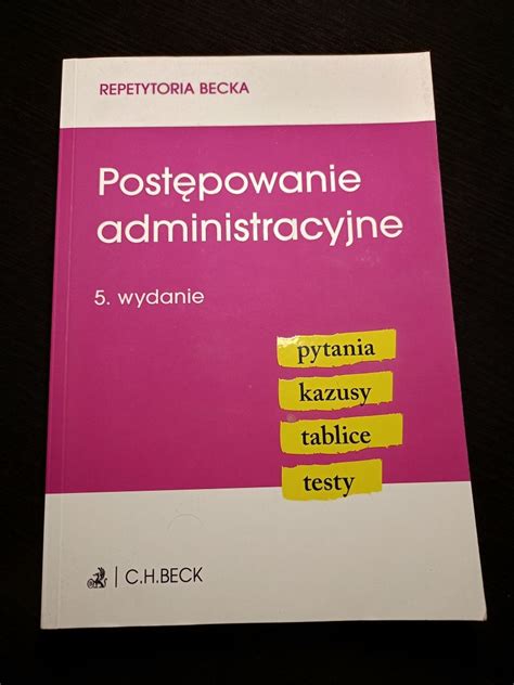 Postępowanie administracyjne Pytania kazusy tablice testy wyd 5