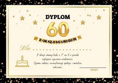 Prezent Dla Faceta Na 60 Urodziny DYPLOM 10892422092 Oficjalne
