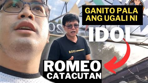 GANITO PALA ANG UGALI NI IDOL TIKTOK ROMEO CATACUTAN YouTube