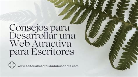 Consejos Para Desarrollar Una Web Atractiva Para Escritores Editorial