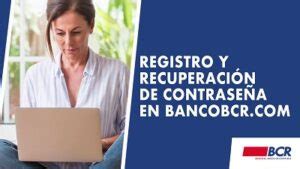 Cómo Recuperar Datos del Banco de Costa Rica BCR 2024