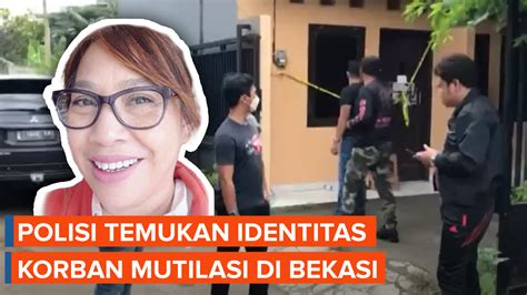 Berita Harian Polisi Temukan Identitas Korban Mutilasi Di Bekasi