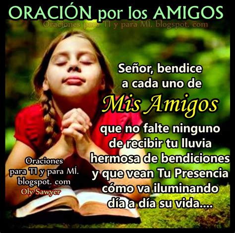 Oraciones para TI y para MÍ ORACIÓN POR LOS AMIGOS