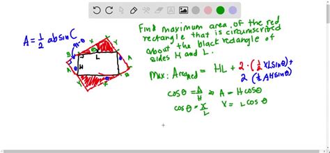 solved find the maximum area of a rectangle circumscribed around a rectangle of sides l and h